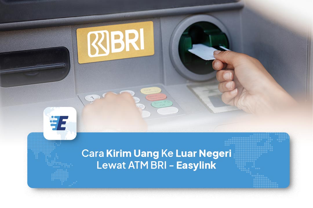 如何通过 BRI ATM 向国外汇款 - Easylink