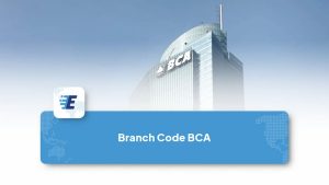 Daftar Lengkap Branch Code BCA | Kode Cabang BCA