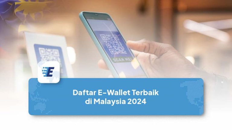 12 Daftar E-Wallet Malaysia yang Paling Banyak Digunakan